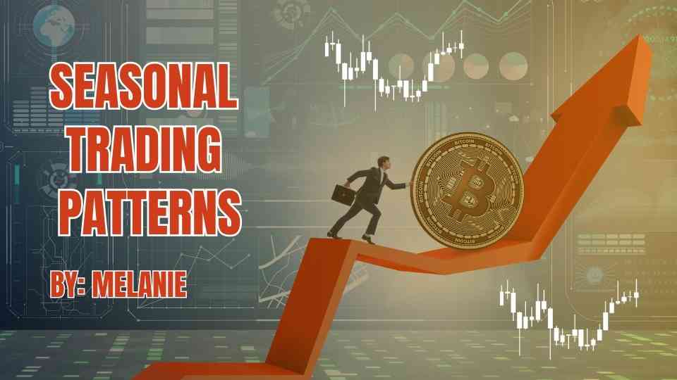 Seasonal Trading Patterns