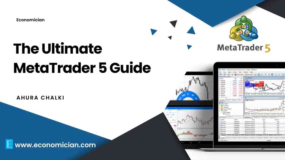 The Ultimate MetaTrader 5 Guide