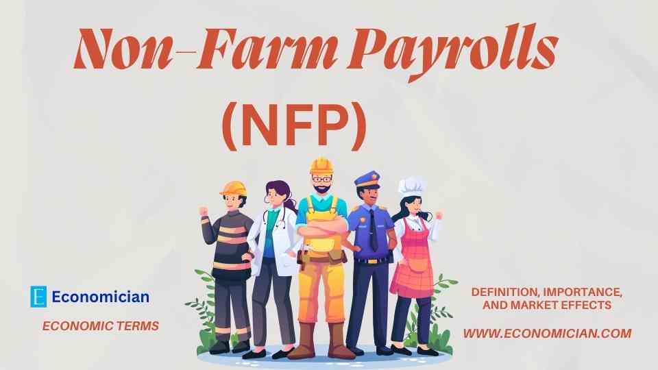 Non-Farm Payrolls (NFP) Report